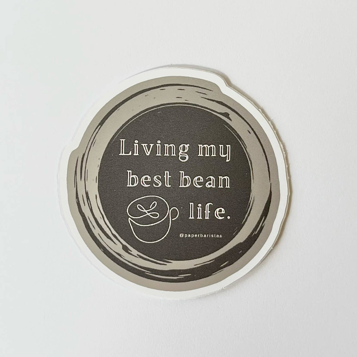 "Living my best bean life." 2" Vinyl Sticker – Clean Slate Goods